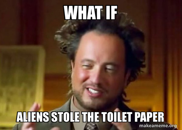 What if Aliens stole the toilet paper - Ancient Aliens - Crazy History ...