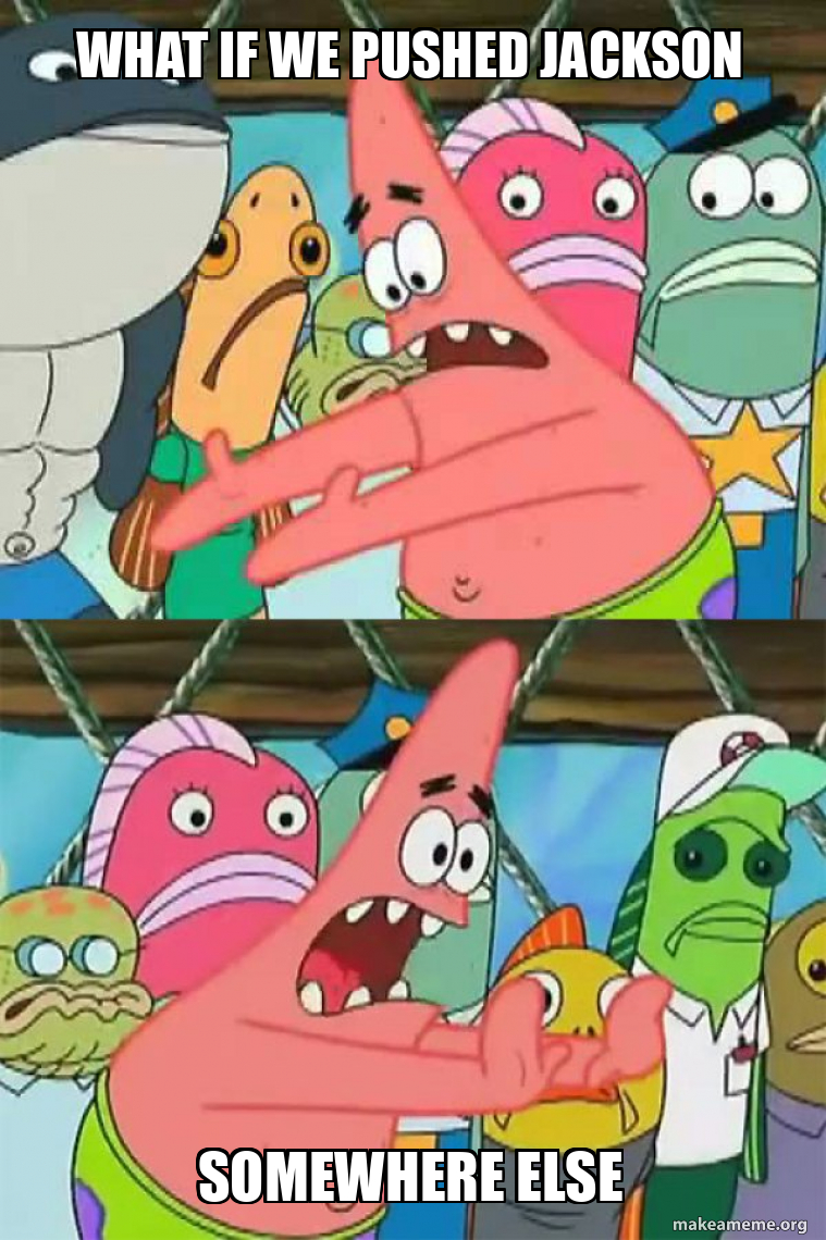 WHAT IF WE PUSHED JACKSON SOMEWHERE ELSE - Push It Somewhere Else ...