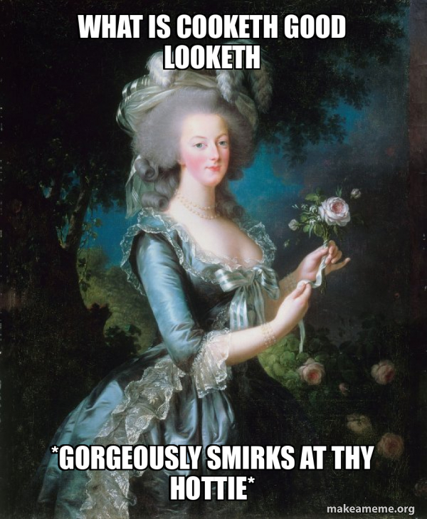 what is cooketh good looketh *gorgeously smirks at thy hottie* - Marie ...