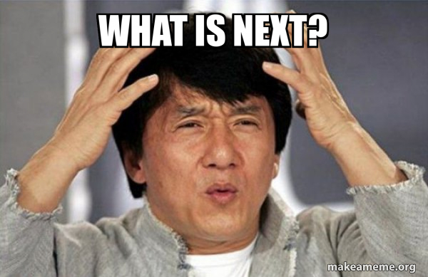 What is next? - Jackie Chan Why? Meme Generator