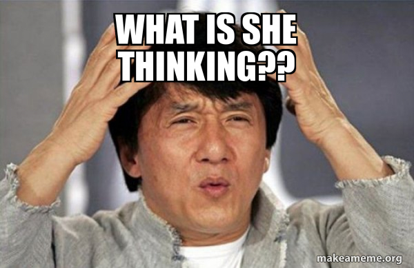 What is she thinking?? - Jackie Chan Why? Meme Generator