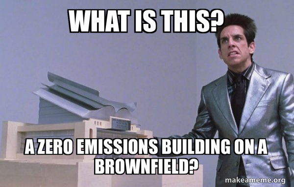 What is this? A zero emissions building on a brownfield? - Center for ...