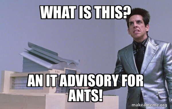 What is this? An IT Advisory for Ants! - Center for Ants (Zoolander ...