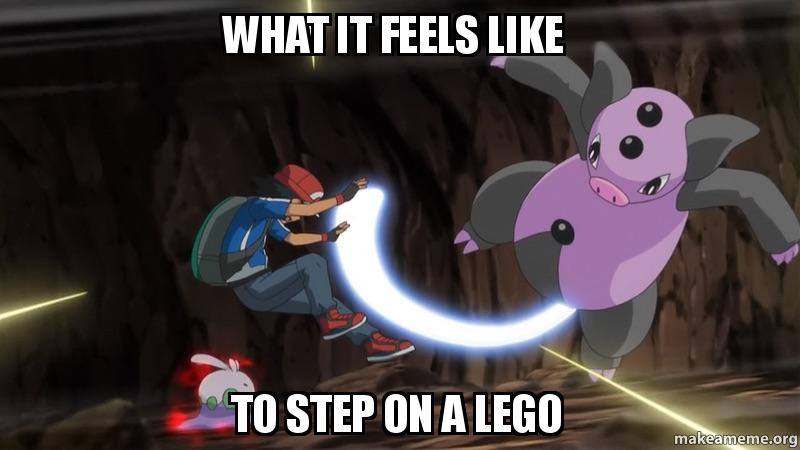 What it feels like To step on a lego Meme Generator