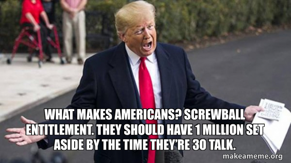 What makes Americans? Screwball entitlement. They should have 1 million ...