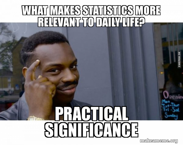 Statistical Significance Memes Statistical Statistics Memes ~MS