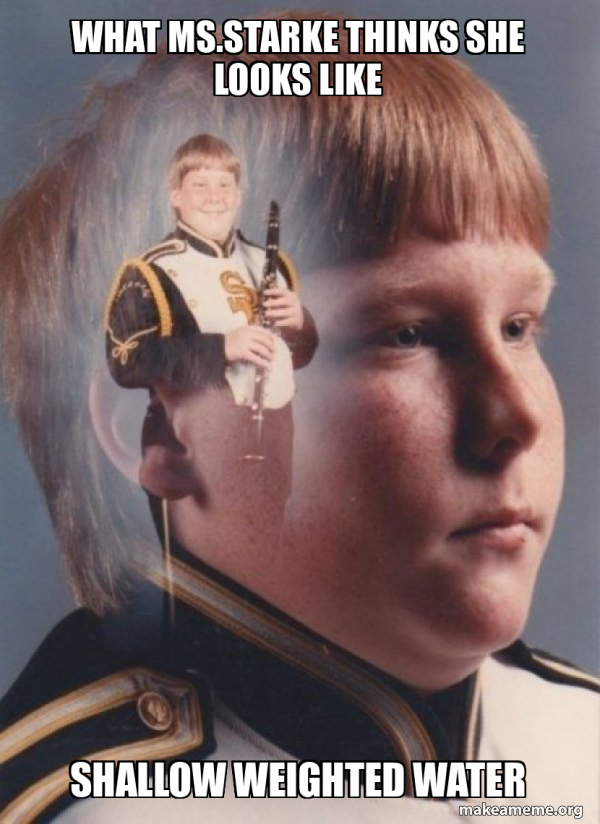 What Ms.Starke thinks she looks like shallow weighted water - PTSD ...