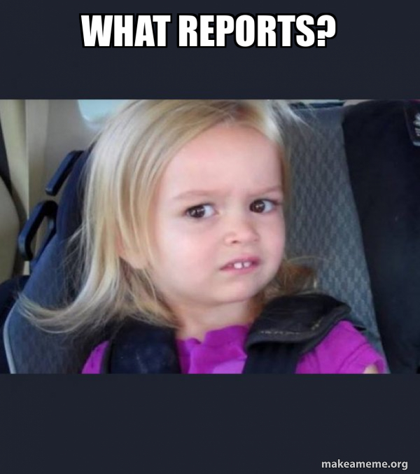 What reports? - Side-Eyes Chloe Meme Generator