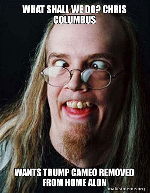 What shall we do? Chris columbus wants trump cameo removed from home ...