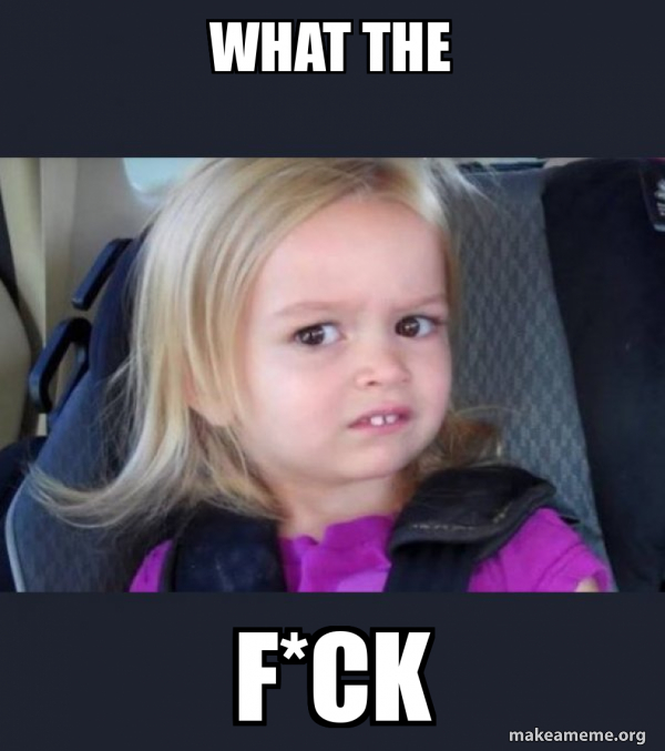 what the f*ck - Side-Eyes Chloe Meme Generator