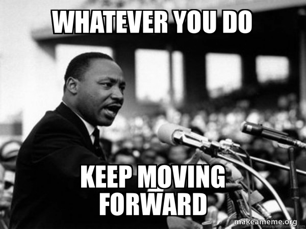 Keep Moving Forward Meme Inspirational Godzilla Flying Meme