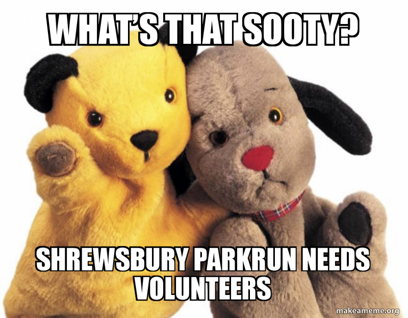 Whatâ€™s that sooty? Shrewsbury parkrun needs volunteers Meme Generator