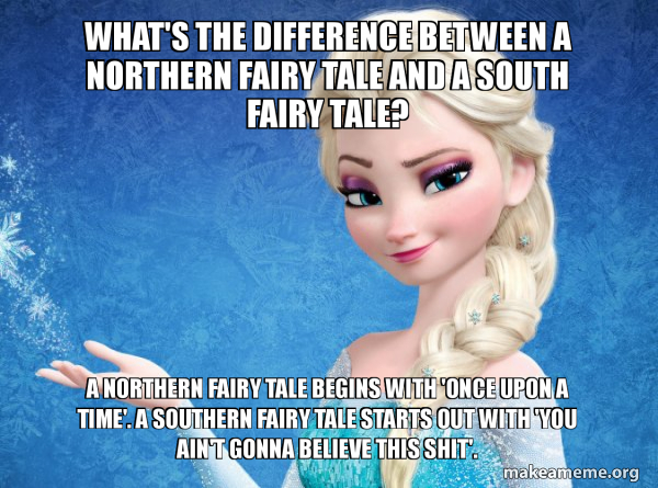 What's the difference between a northern fairy tale and a South fairy ...