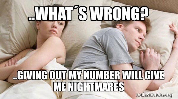 ..what´s wrong? ..giving out my number will give me nightmares - Couple thinking in bed Meme ...