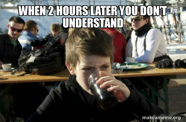 When 2 hours later you donâ€™t understand - Lazy Elementary School Kid ...