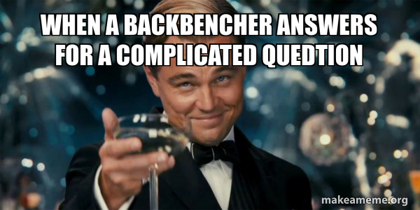 When a backbencher answers for a complicated quedtion - Great Gatsby ...