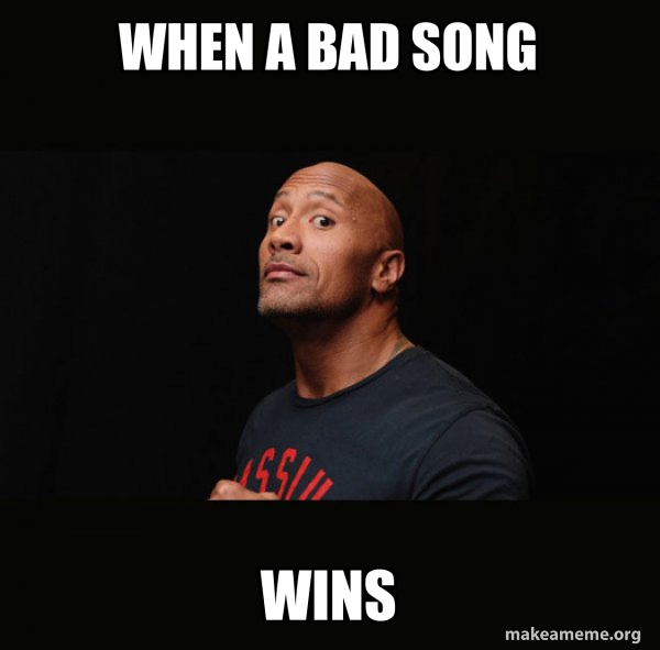 When a bad song Wins - Dwayne Johnson (The Rock) Meme Generator