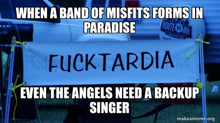 When a band of misfits forms in Paradise Even the angels need a backup ...