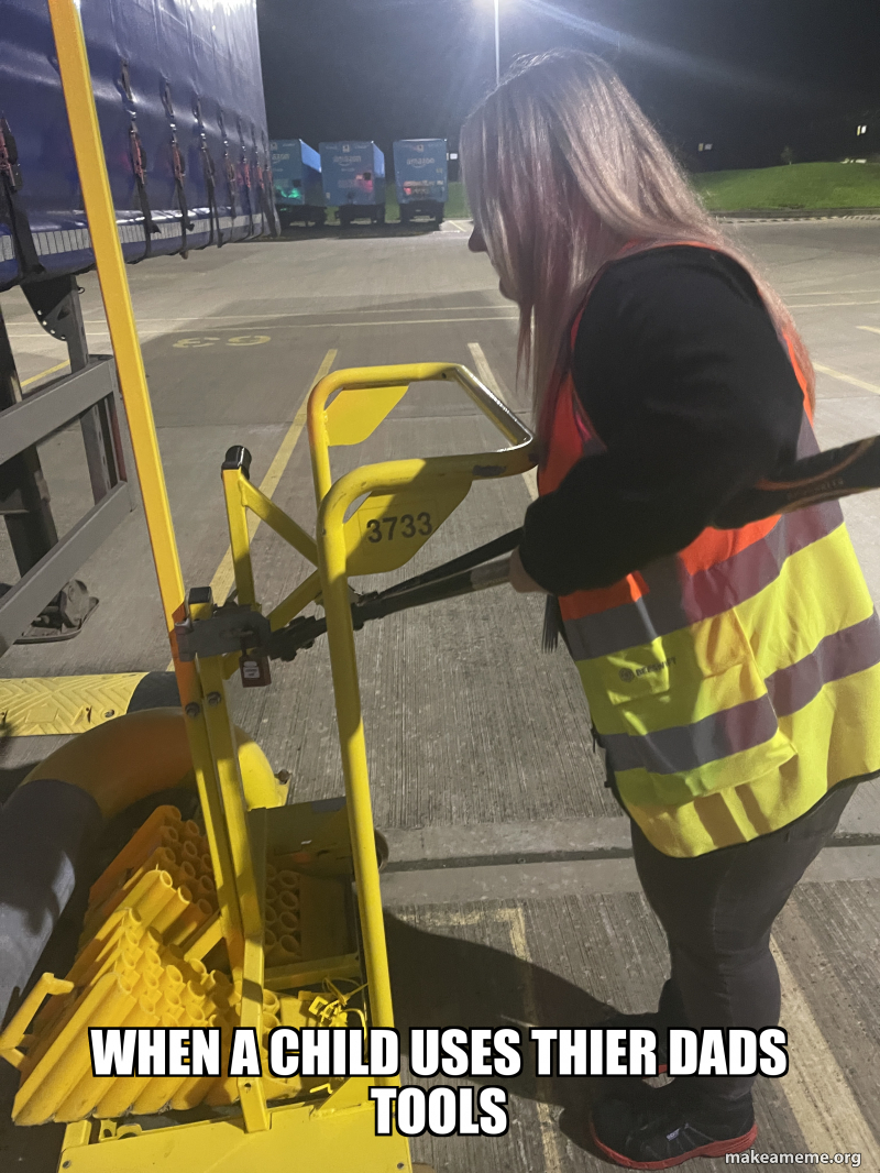 When a child uses thier dads tools Meme Generator