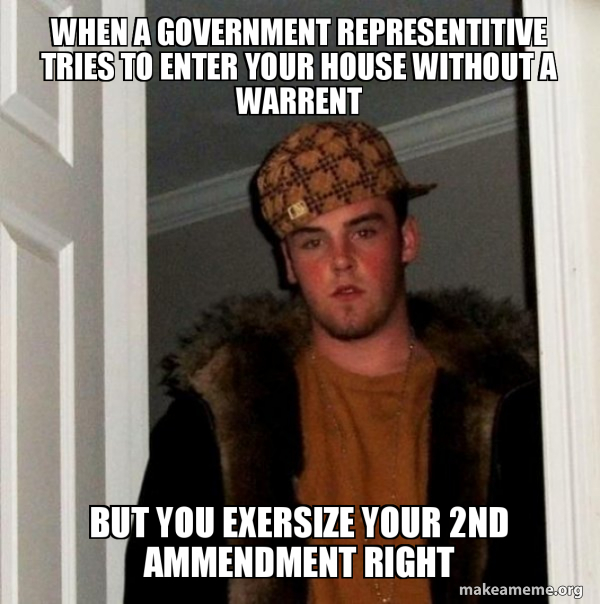 when a government representitive tries to enter your house without a ...