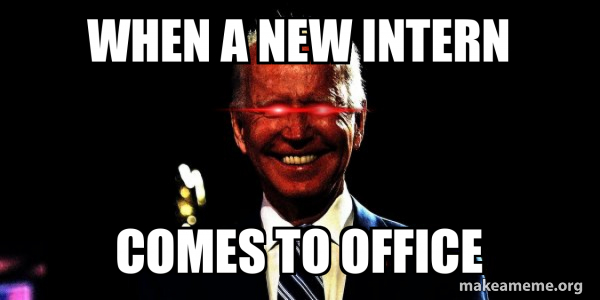 When a new intern comes to office - Dark Brandon Meme Generator