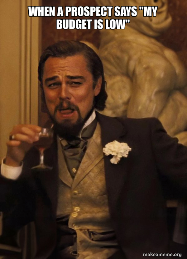 when a prospect says "my budget is low" - Leonardo DiCaprio Laughing ...
