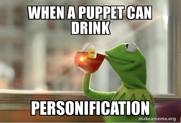 when a puppet can drink Personification - Kermit Drinking Tea Meme ...