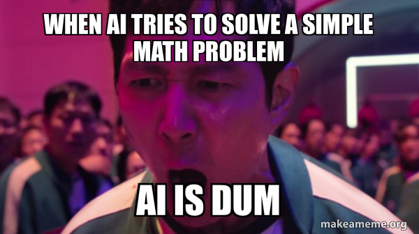 When AI tries to solve a simple math problem Ai is dum - I've Played ...