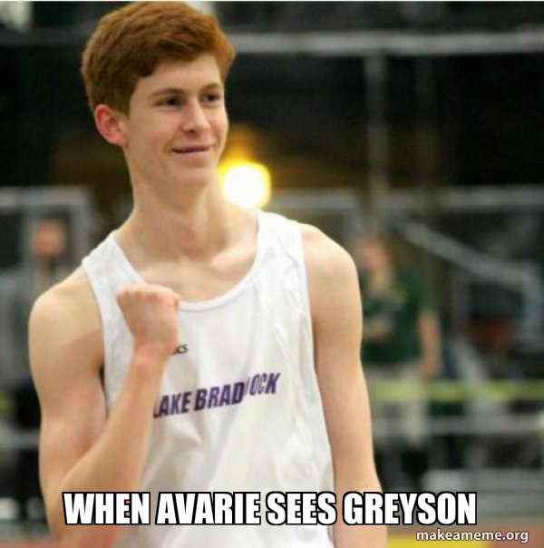 when avarie sees greyson - Success Ginger Meme Generator