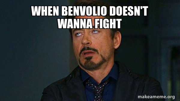 when Benvolio doesn't wanna fight - Tony Stark Eye Roll Meme Generator