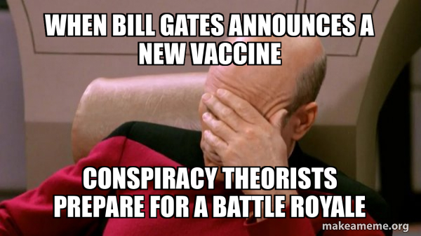 When Bill Gates announces a new vaccine Conspiracy theorists prepare ...