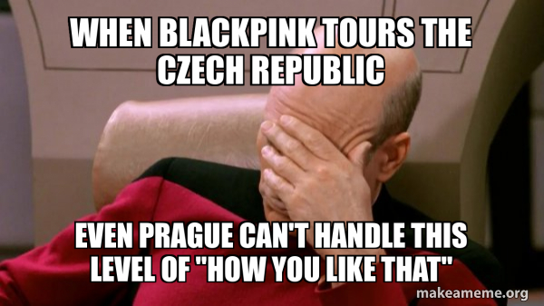 When BLACKPINK tours the Czech Republic Even Prague can't handle this ...
