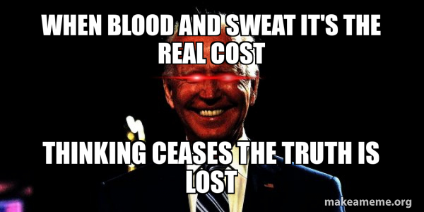 When blood and sweat it's the real cost thinking ceases the truth is ...