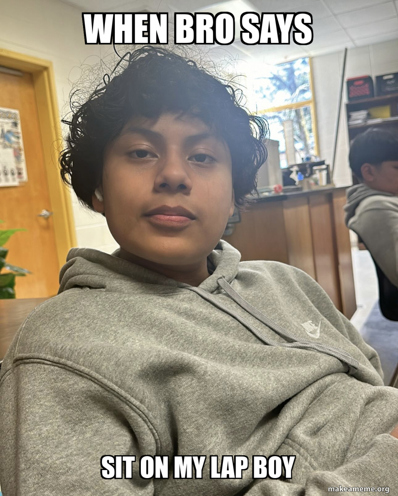When bro says Sit on my lap boy Meme Generator
