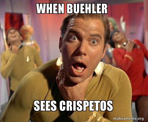 when buehler sees crispetos - Captain Kirk Choking Meme Generator