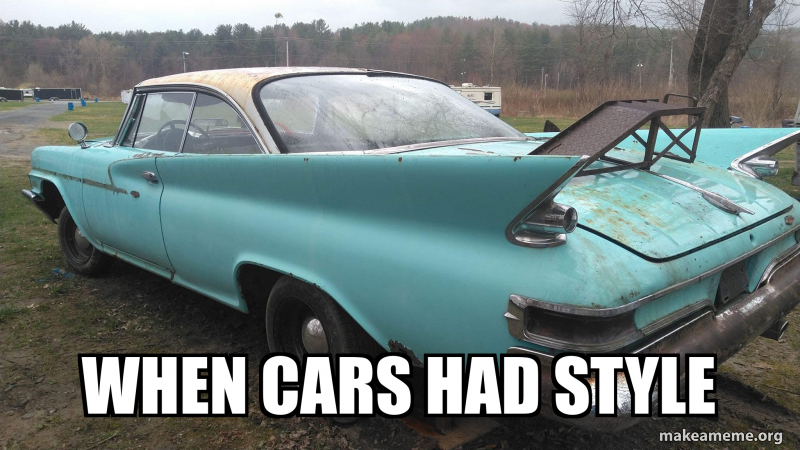 when cars had style Meme Generator