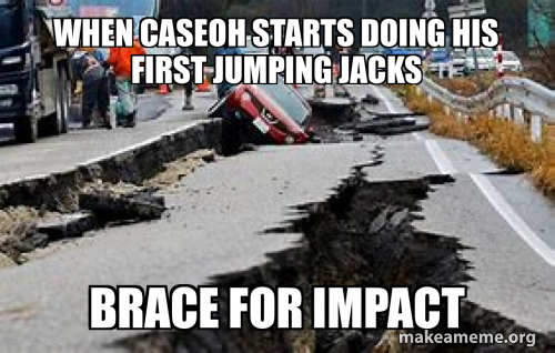 when caseoh starts doing his first jumping jacks brace for impact Meme ...