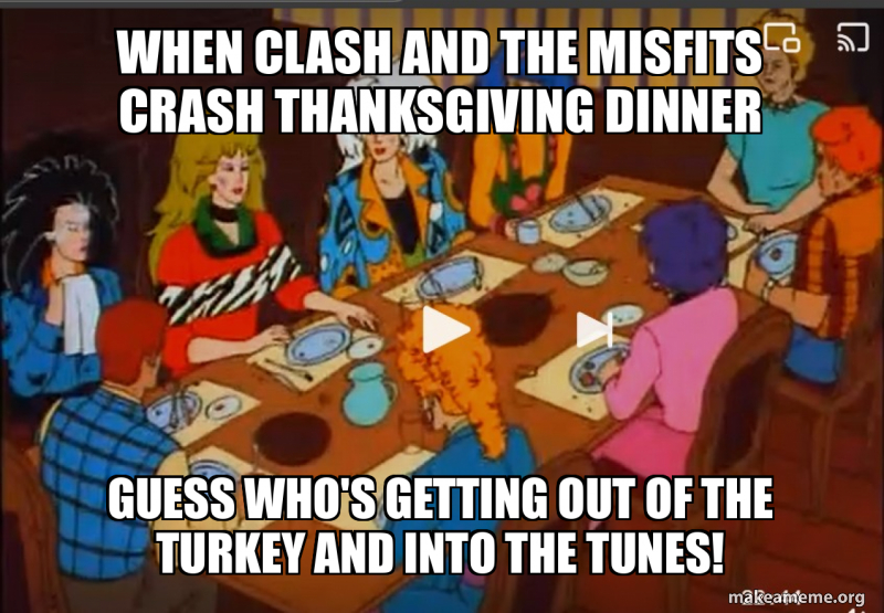 When Clash and the Misfits crash Thanksgiving dinner Guess who's ...