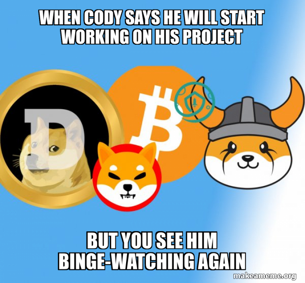 When Cody says he will start working on his project But you see him ...