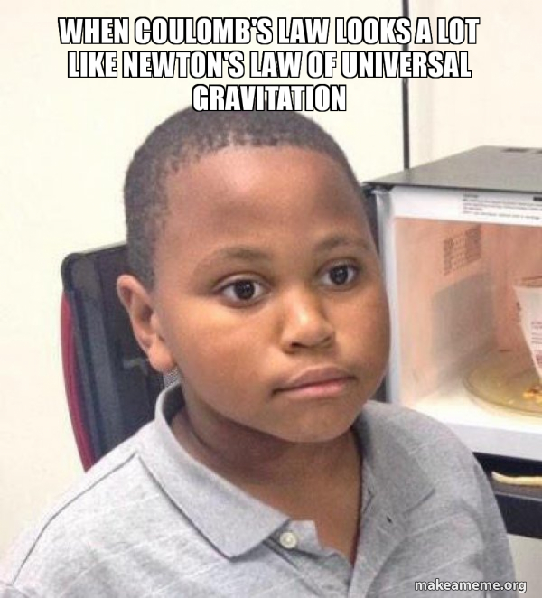 When Coulomb's Law looks a lot like Newton's Law of Universal ...