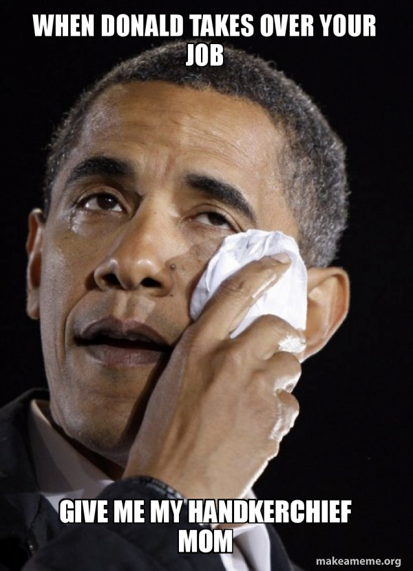 when donald takes over your job GIVE ME MY HANDKERCHIEF MOM - Crying ...
