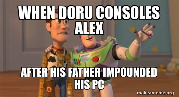 When Doru consoles Alex After his father impounded his PC - Buzz and ...
