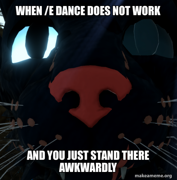When /e dance does not work And you just stand there awkwardly - when ...