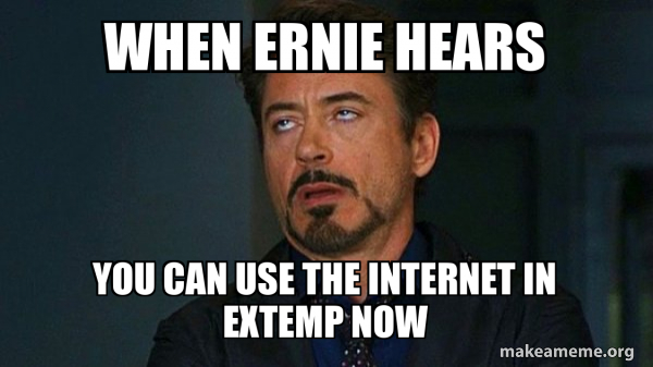 When Ernie hears You can use the internet in extemp now - Tony Stark ...