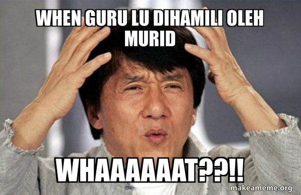 When guru lu dihamili oleh murid Whaaaaaat??!! - Jackie Chan Why? Meme ...