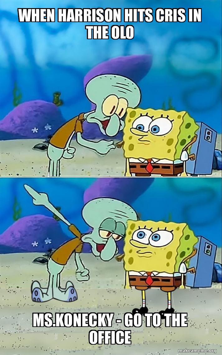 When Harrison hits cris in the olo Ms.Konecky - go to the office - Talk ...