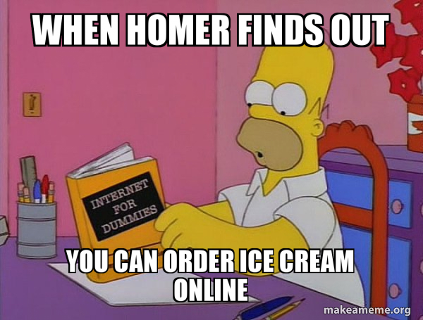 when homer finds out you can order ice cream online - Internets Homer ...