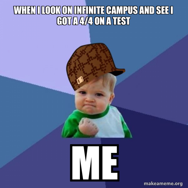 Infinite Campus Memes