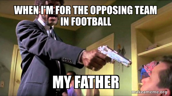 when I'm for the opposing team in football my father - Samuel L ...