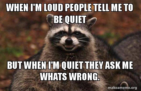 Quiet People Meme